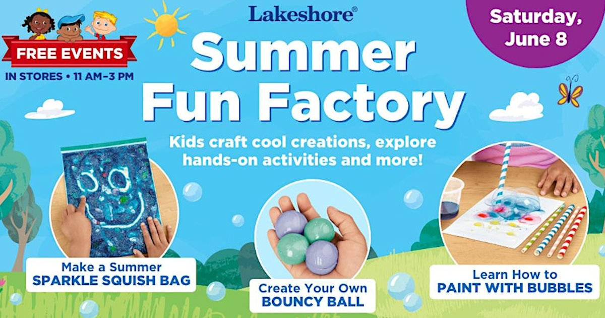 TrySpree - Hey!! Free Summer Fun Factory Event at Lakeshore Learning!